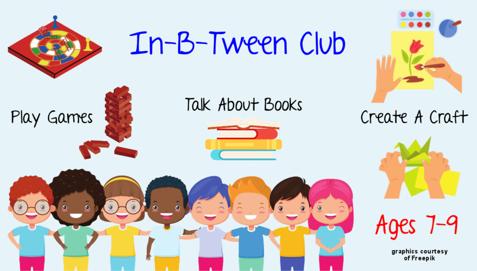 In-B-Tween Club | Bossard Memorial Library